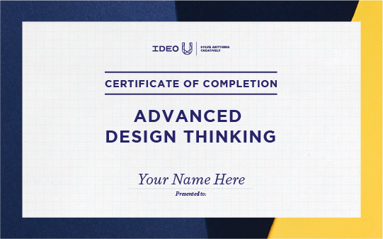 Advanced Design Thinking Certificate | Multi-Course Program – IDEO U