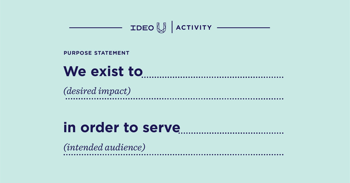 How to Define Your Purpose With a 4-Step Activity – IDEO U