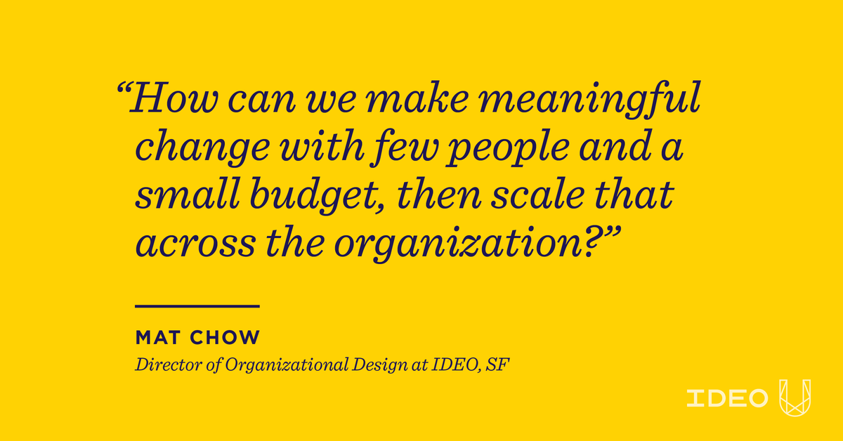How to Prototype Organizational Change – IDEO U